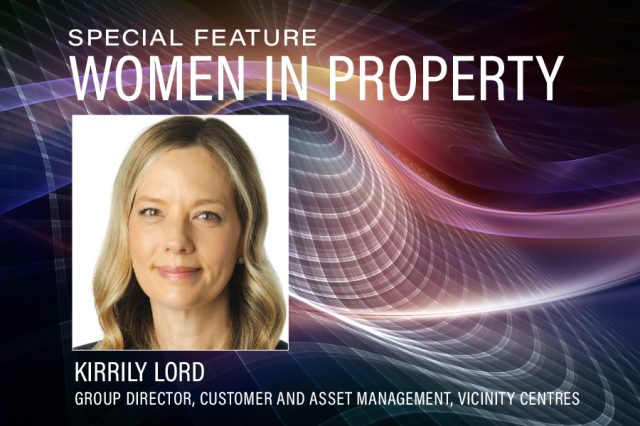 Kirrily Lord, Group Director, Customer and Asset Management, Vicinity ...